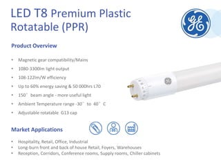 GE LED Tubes - Product presentation | PPTX | Technology & Computing