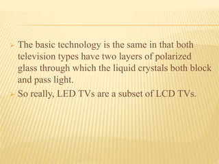 Led tv electronics | PPTX | Home Entertainment Systems | Consumer ...