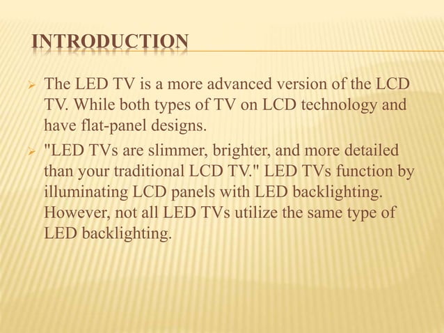 Led tv electronics | PPTX | Home Entertainment Systems | Consumer Electronics