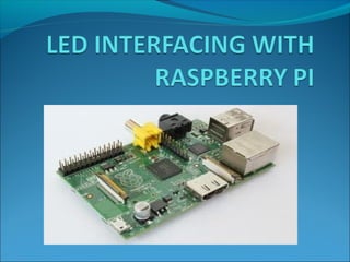 Led with raspberry pi | PPT | Technology & Computing