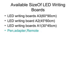 Led writing board | PPT