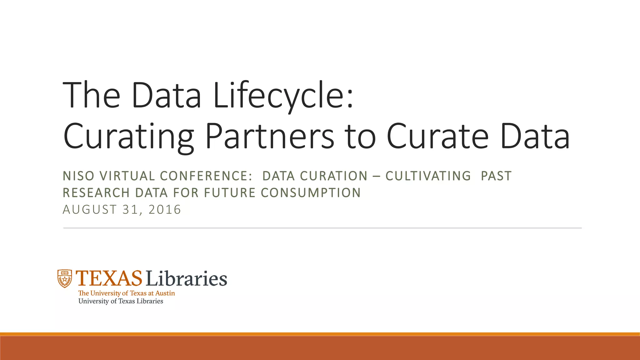 Lee - The Data Lifecycle: Curating Partners to Curate Data | PPT
