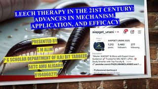Leech Therapy in the 21st Century. AREVIEW | PPTX