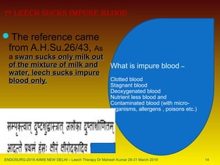 Leech therapy overview Dr Mahesh Kumar cbpacs New Delhi | PPT