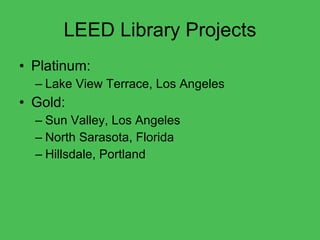 LEED Certified Libraries: Platinum and Gold Projects | PPT