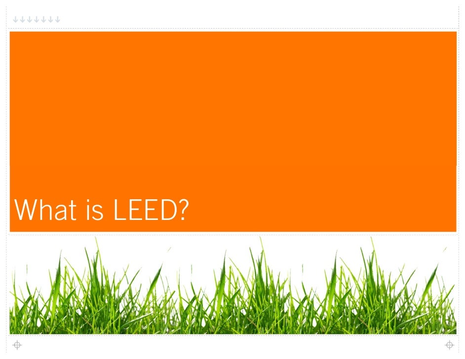 An Introduction to the LEED Rating Systems