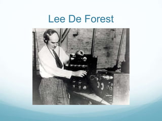 Lee de forest slidecast video | PPTX