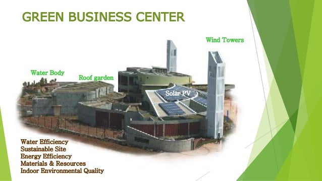 LEED India + Case Study : CII Sohrabji Godrej, ITC Green Center
