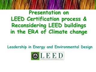 LEED(leadership in energy & enviromental design) | PPT