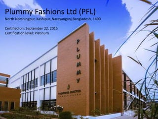 LEED Study & Case study of Plummy fashion ltd. | PPTX