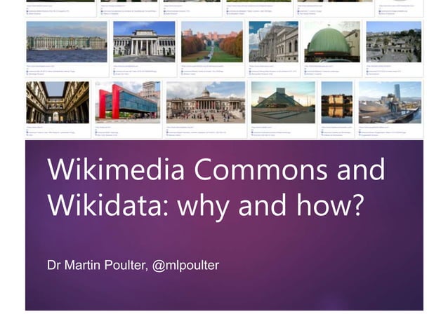 Wikimedia Commons and Wikidata: why and how? | PPT