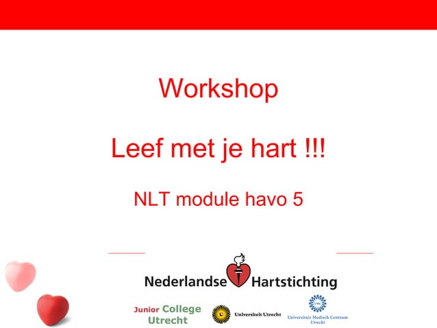 Leef Met Je Hart! NLT-module voor havo 5 | PPT