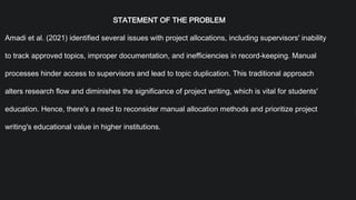 DESIGN AND IMPLEMENTATION OF A STUDENT PROJECT ALLOCATION | PPT