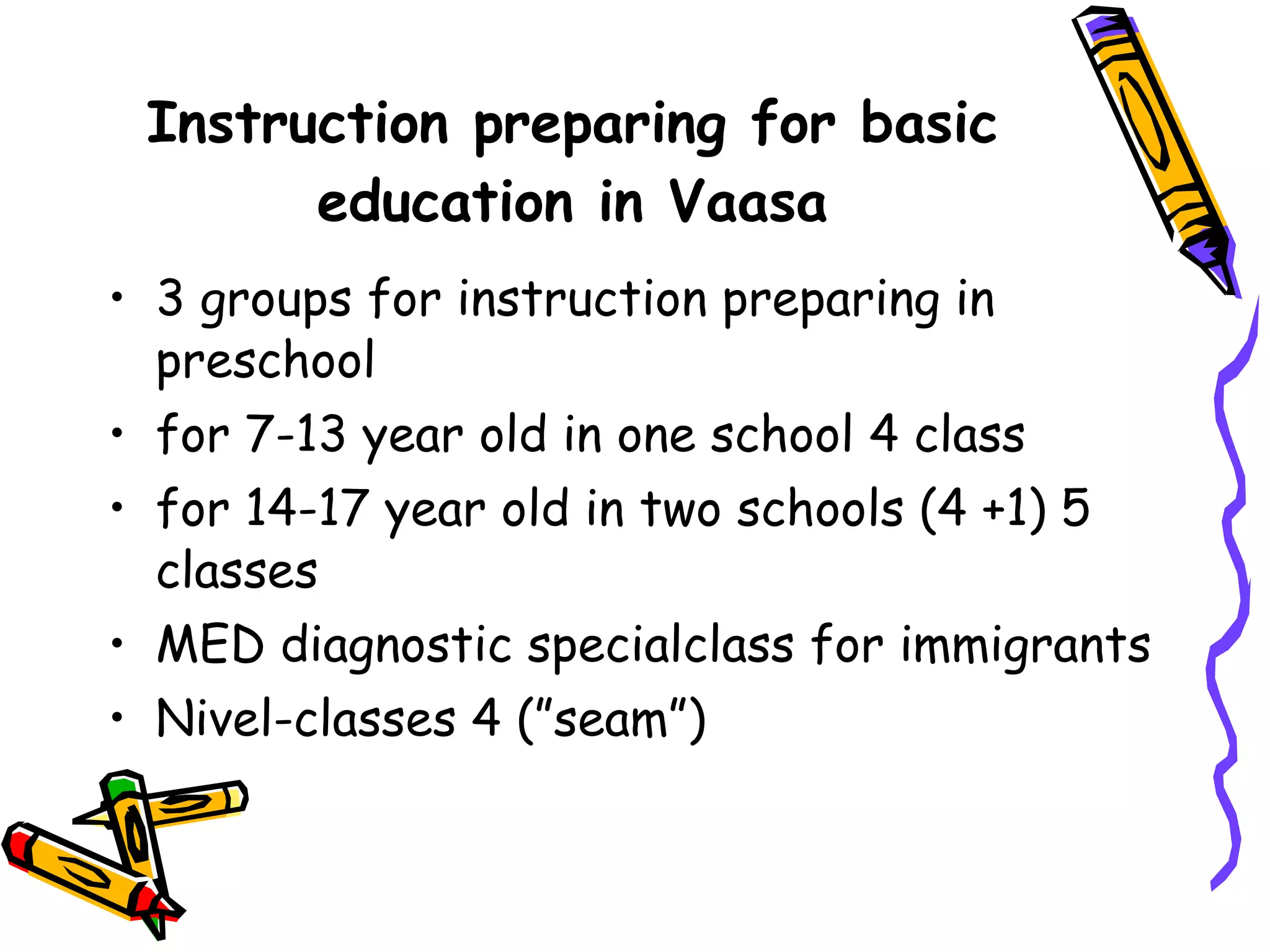 Leena immigrant education in_vaasa[1][1] | PPT