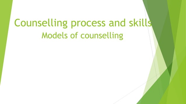Models of counselling | PPTX