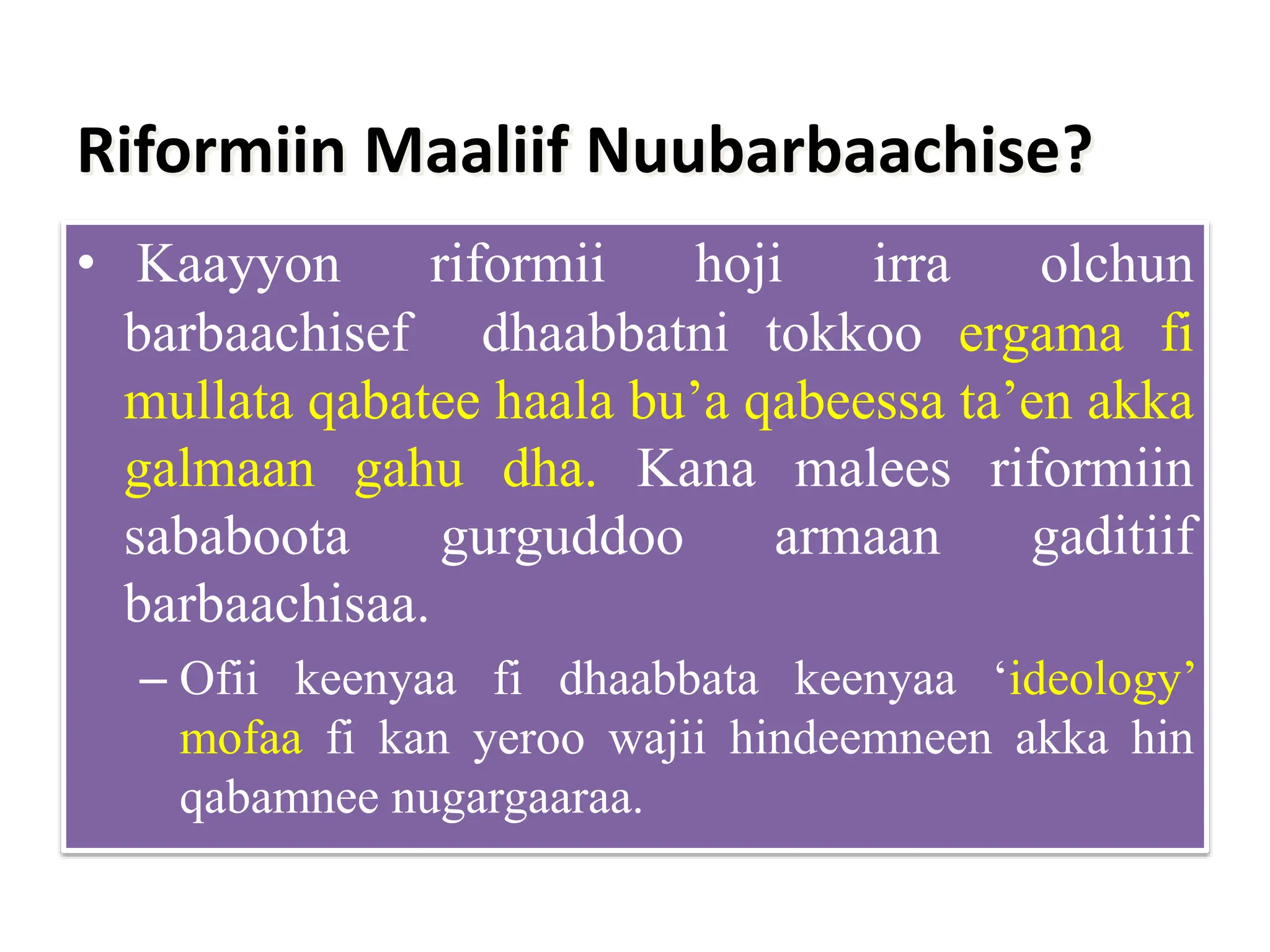 leenjii Dadamaqinsaa rifoormii bara 2013.pptx