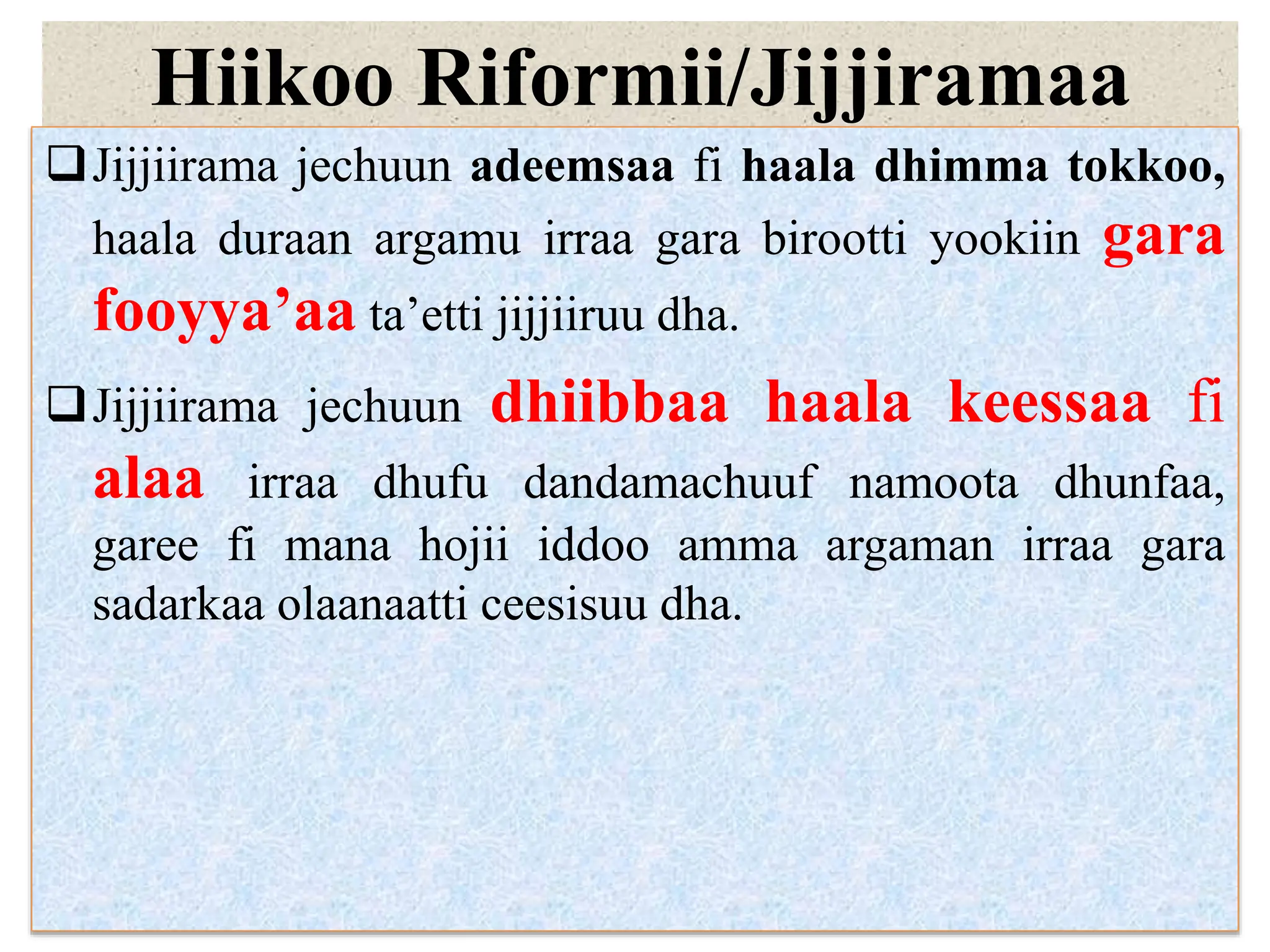 leenjii Dadamaqinsaa rifoormii bara 2013.pptx