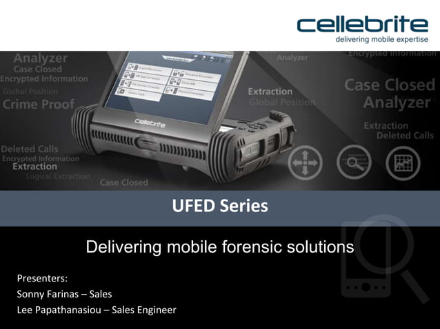 Extracting and Decoding Smartphone and Tablet Evidence with the UFED Series: An In-Depth Demo ...