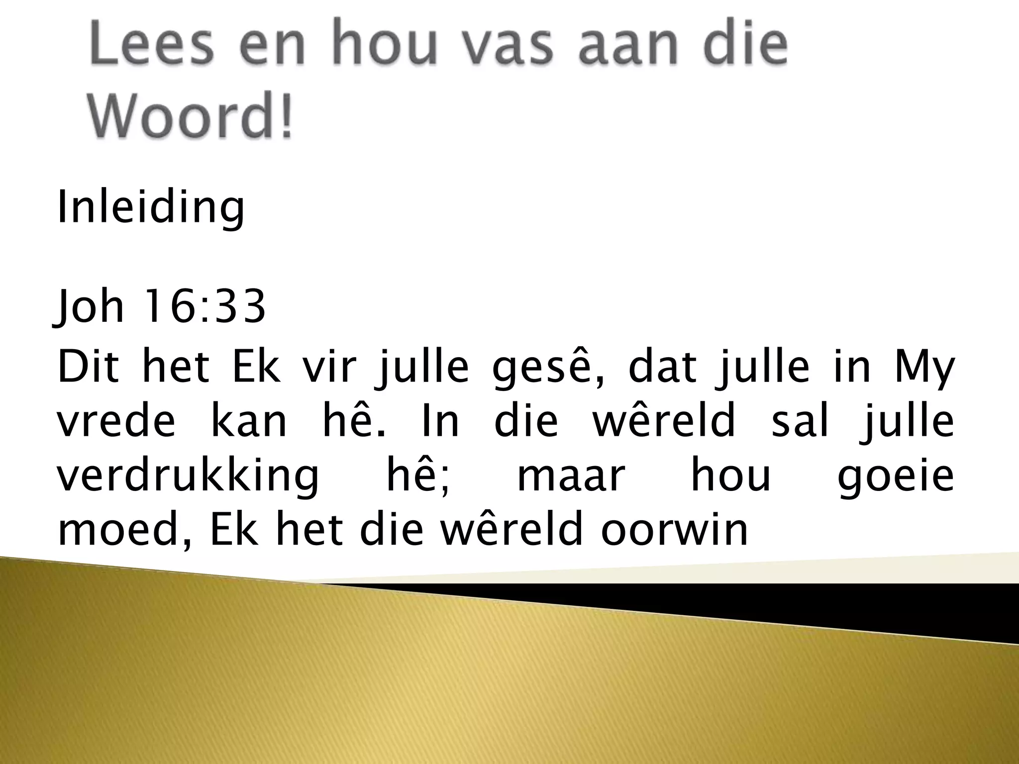 Lees en hou vas aan die woord! | PPTX