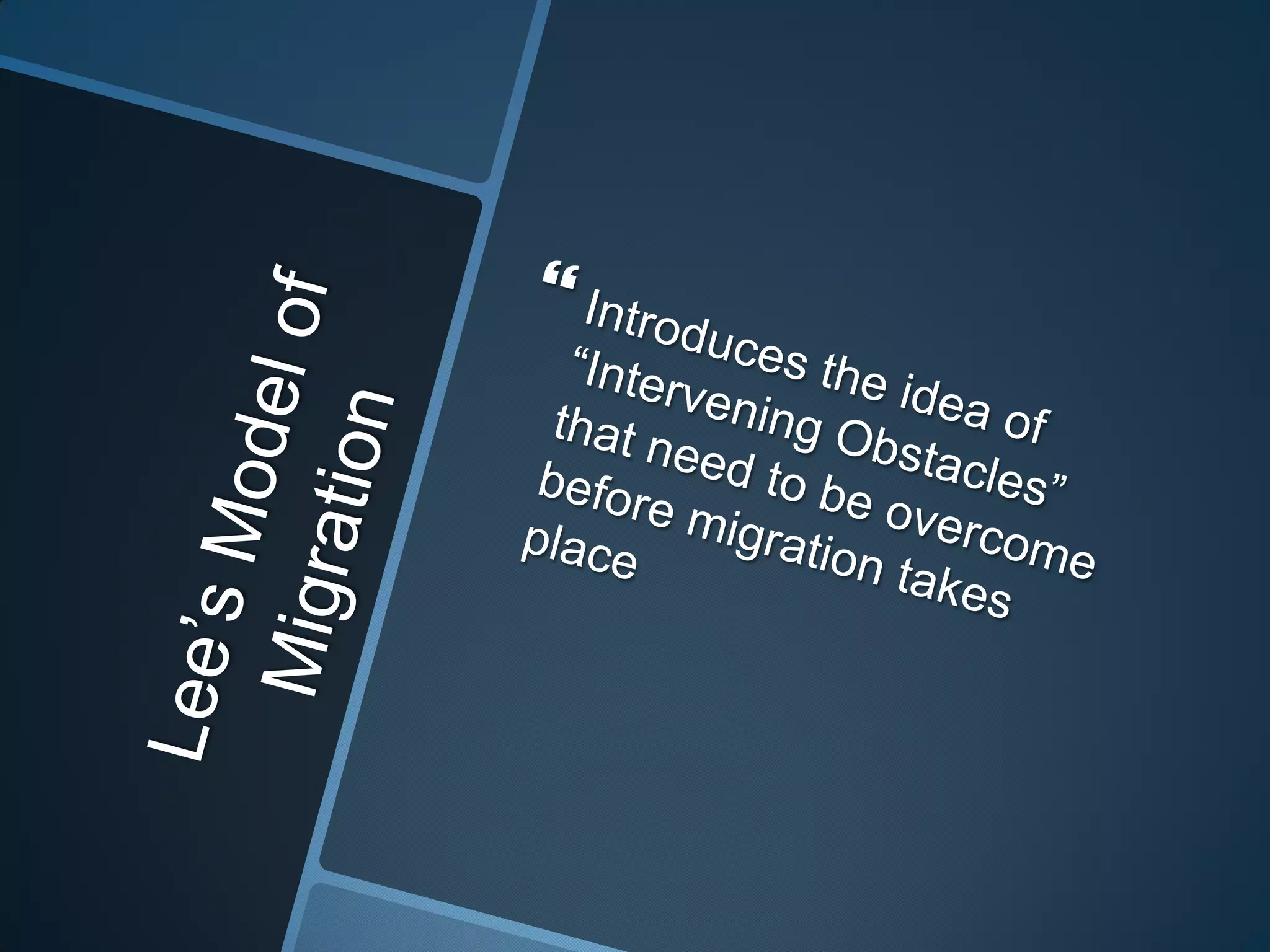 Lee's model and step migration | PPTX | Geography | Science