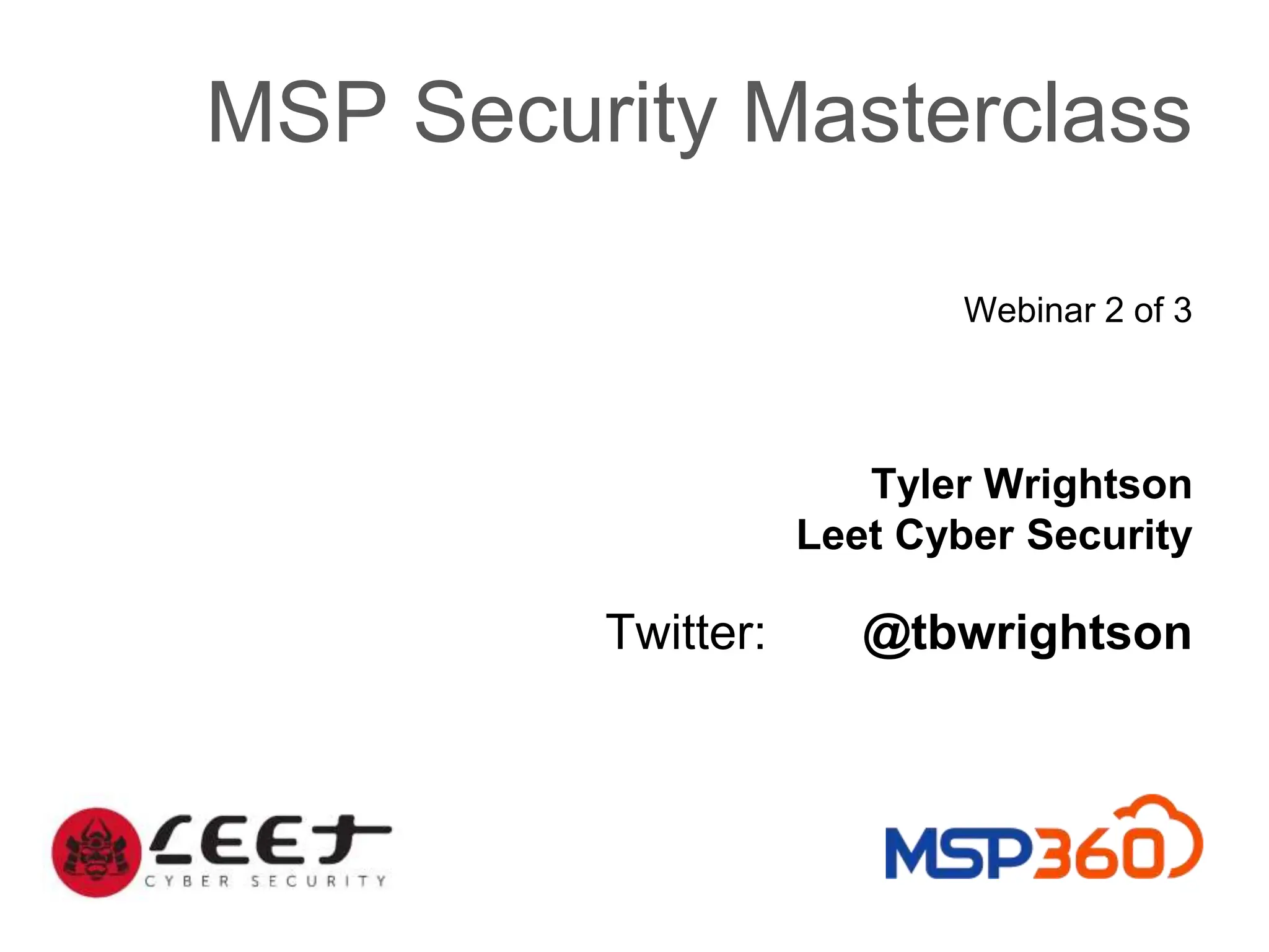 Msp360 Cybersecurity Master Class Part 2 Ppt