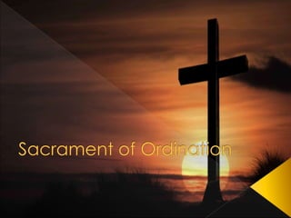 Sacrament of Ordination | PPTX