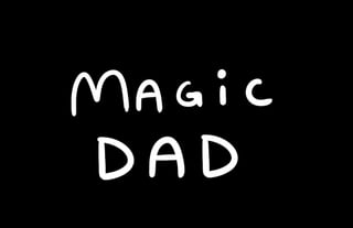 Magic Dad - Lee Witz | PPT