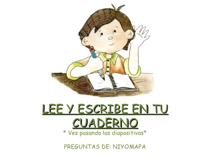 Lee y escribe en tu cuaderno