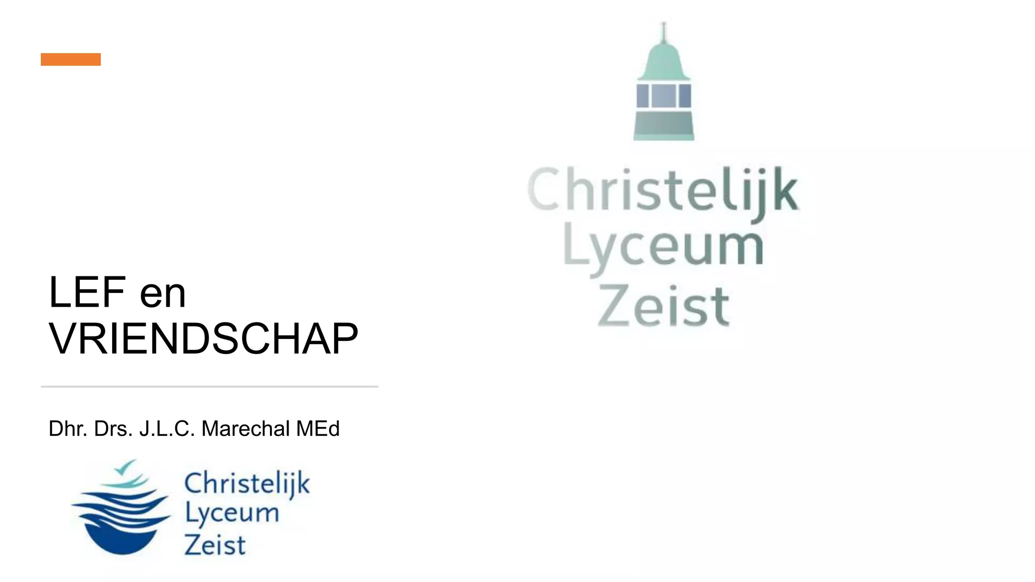 LEF en Vriendschap Eerste Klas deel 1.pptx