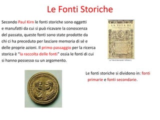 Le fonti | PPTX | Books and Literature