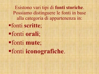 Le fonti storiche | PPTX | Genealogy and Ancestry | Hobbies & Interests