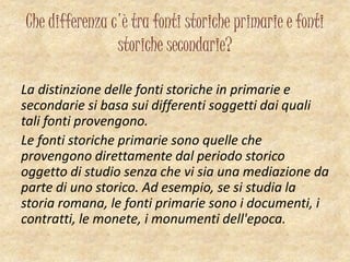 Le fonti storiche | PPTX