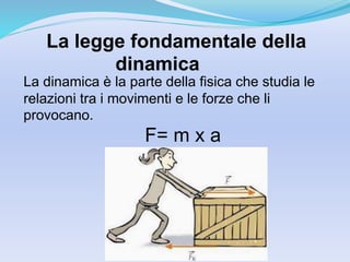 Le forze e il movimento | PPTX