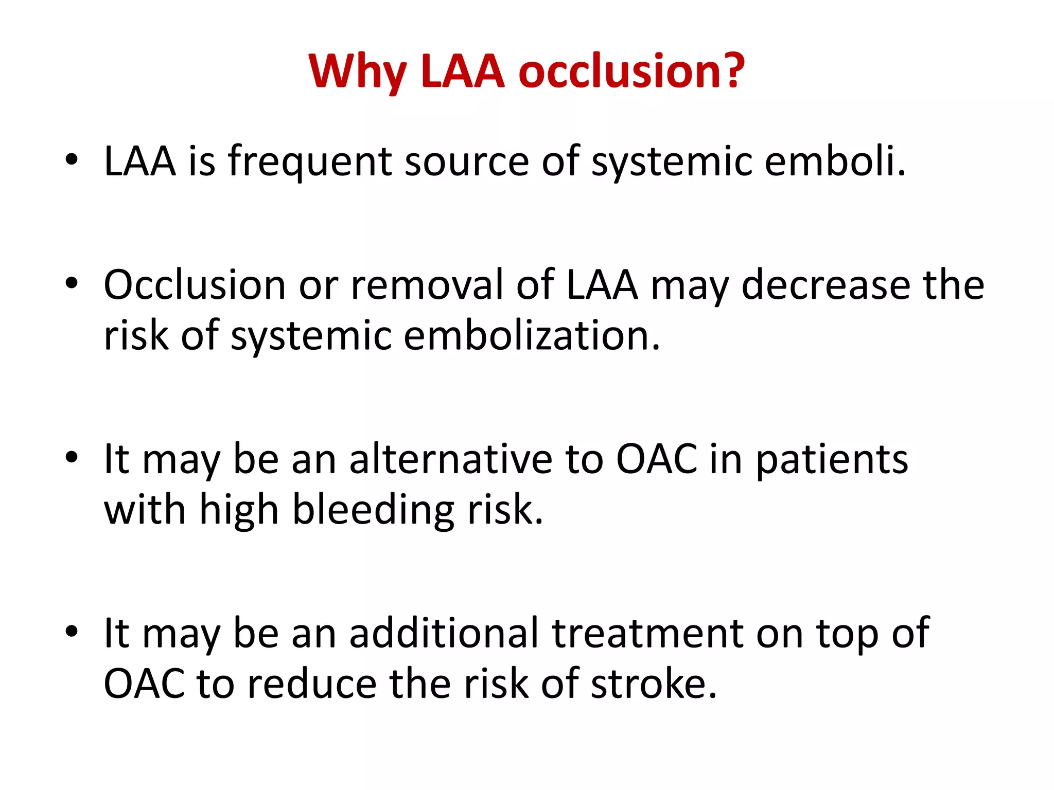 Left atrial appendage closure | PPTX