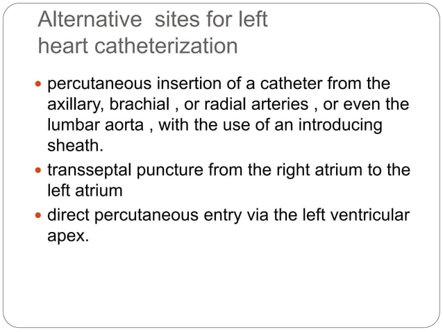Left heart catheterization dr. nazmun ara | PPTX