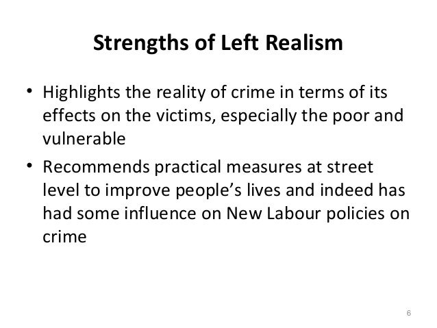 Left realism bulimic and practical solutions