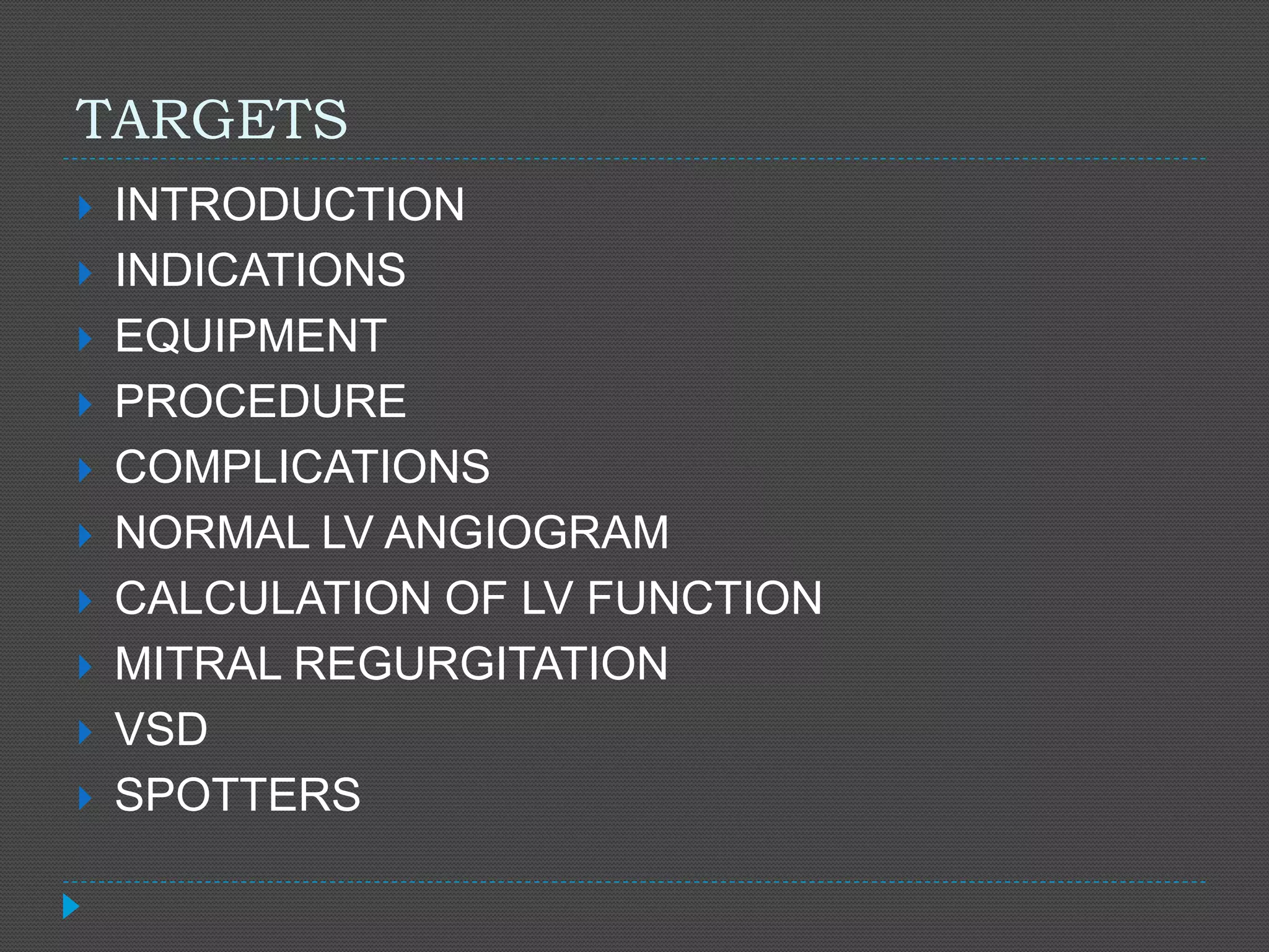 Left ventricular angiogram (1) | PPTX