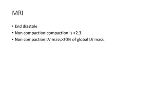 Left ventricular noncompaction | PPTX