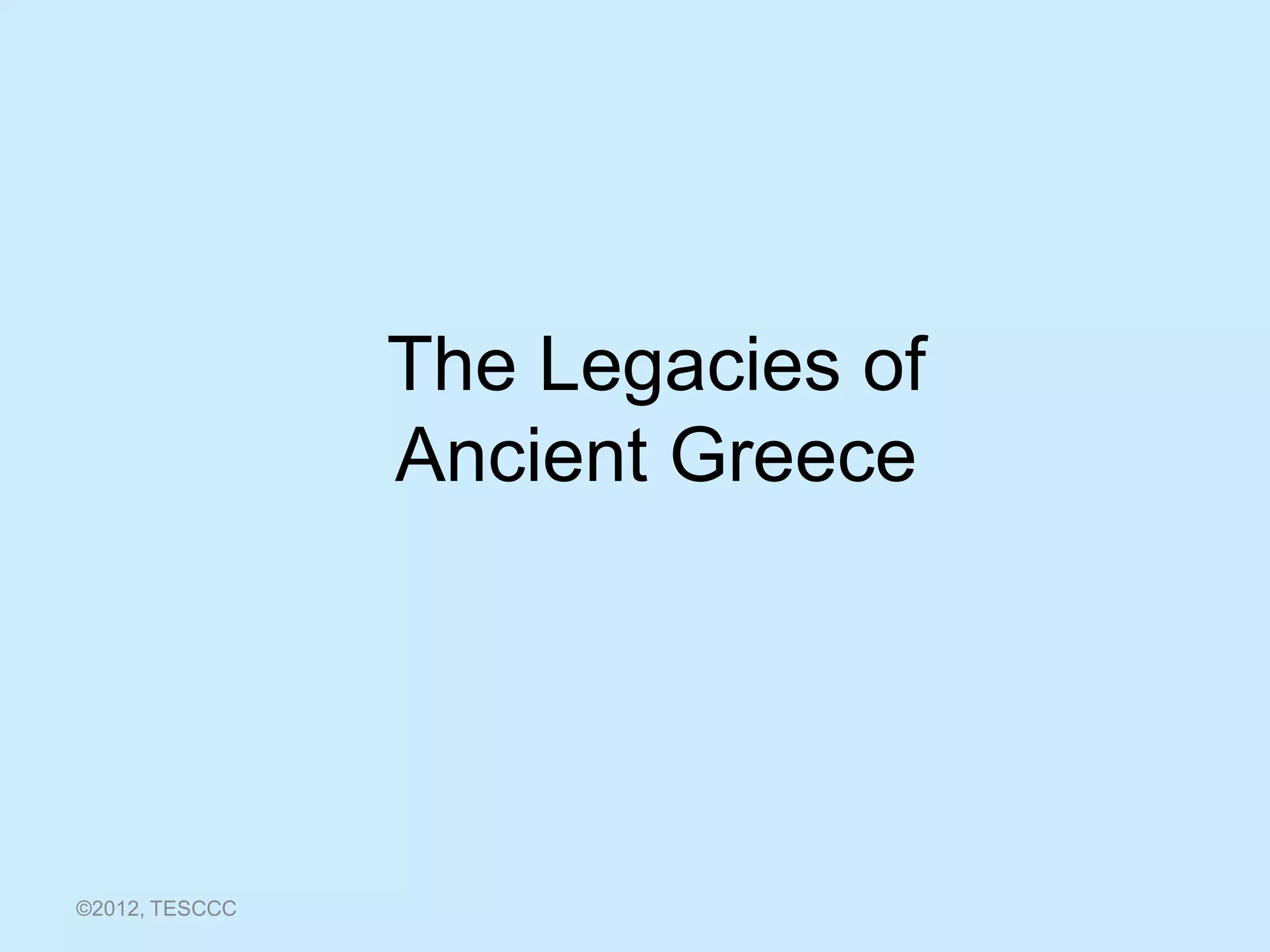 Legacies of ancient greece | PPTX