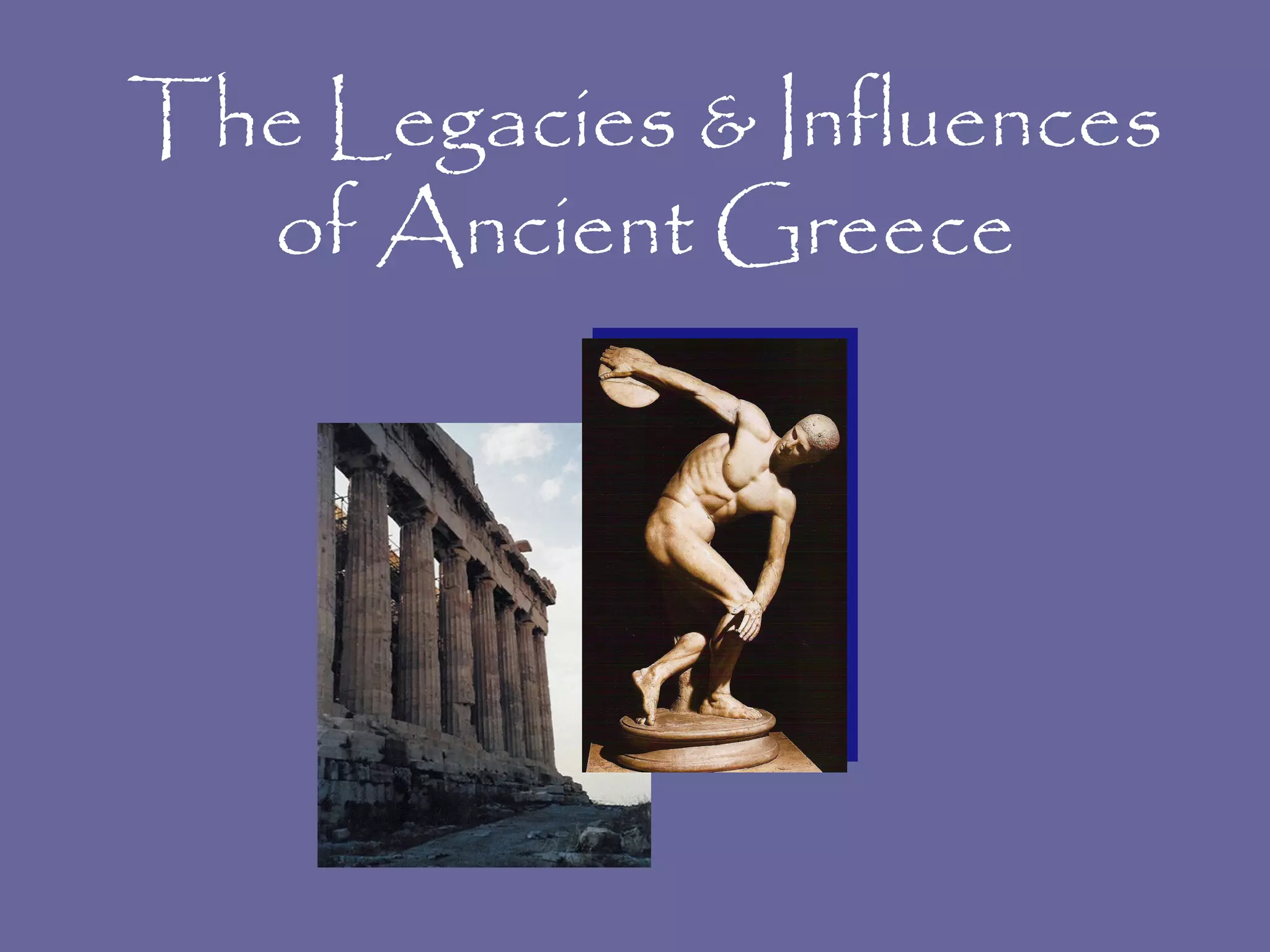 Legacies of ancient greece[2] | PPT