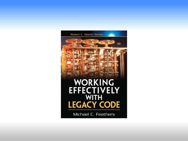 Working with Legacy Code | PPT