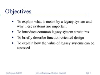 Legacy Systems in Software Engineering SE26 | PPT