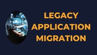 Legacy Application Migration | PDF