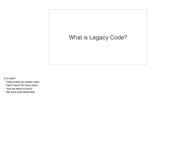 Testing strategies for legacy code | PPT