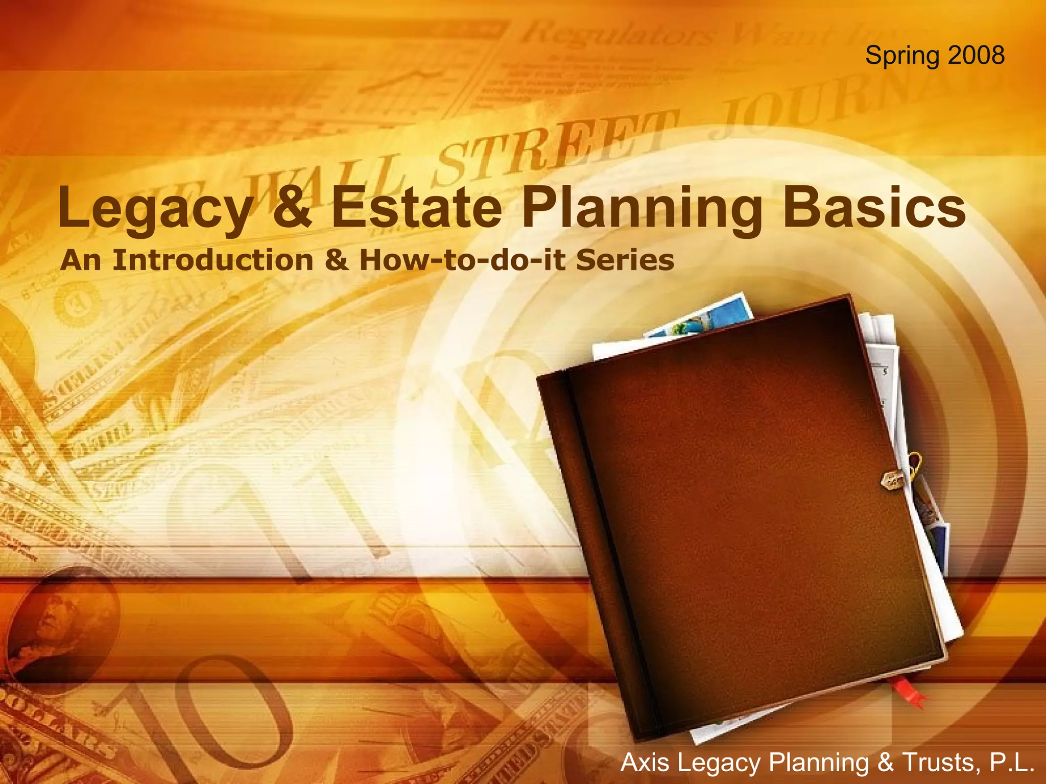 Legacy & Estate Planning Basics | PPT | Life Insurance | Insurance