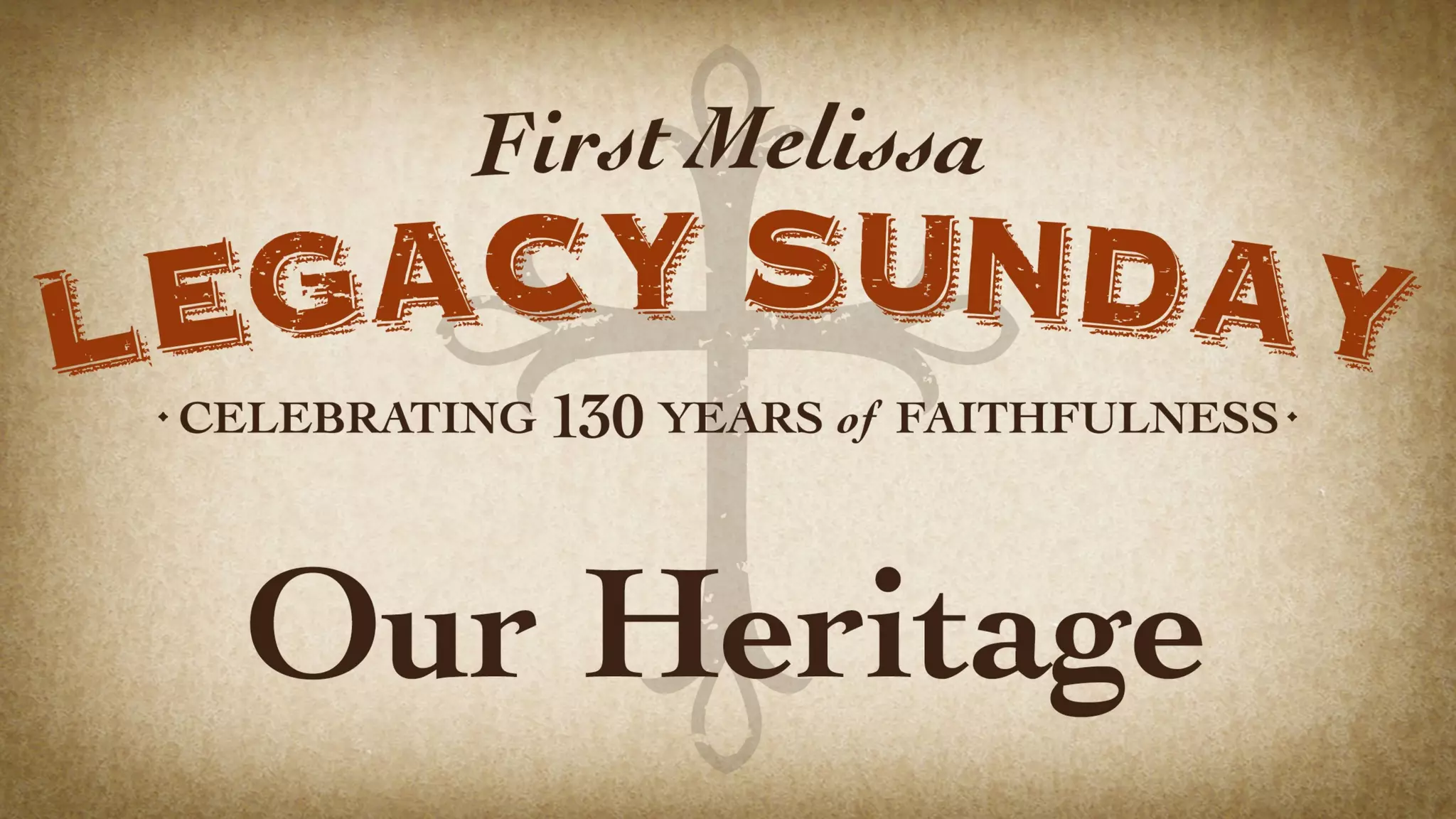 First Melissa History-Legacy Sunday | PPT