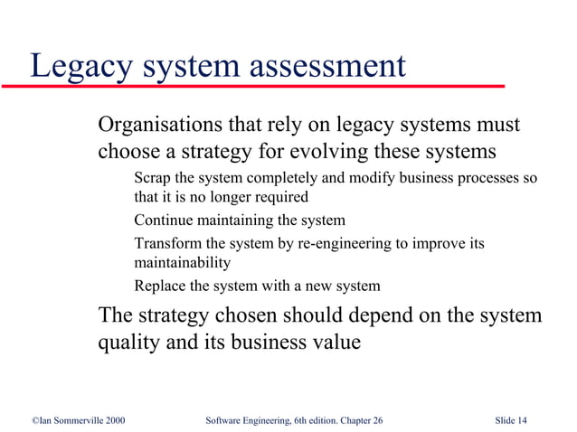 Legacy system.