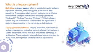 Legacy Systems: Overview, Benefits & Modernization | PPT