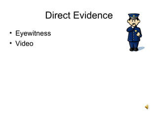 Legal Aspects of Evidence | PPT
