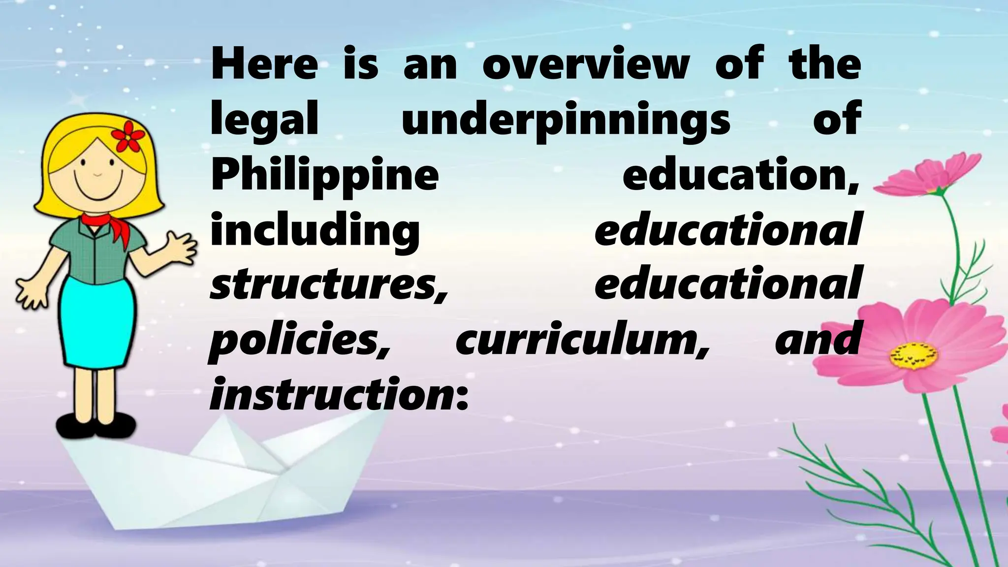 Legal foundation in Philippine Education | PPTX